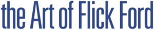 HOME - The Art of Flick Ford